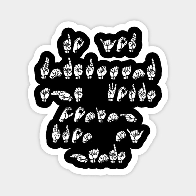 ASL American Sign language - School - Magnet | TeePublic