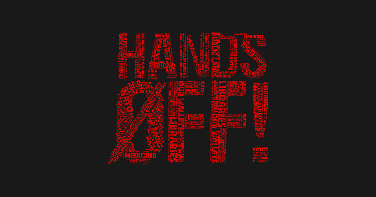 Hands Off Protest - Hands Off - T-Shirt | TeePublic
