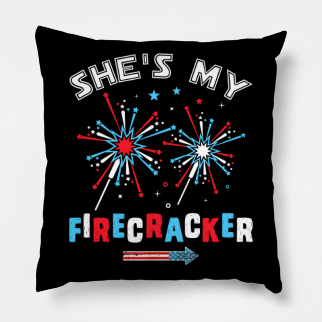 Shes My Firecracker Funny 4th Of July Fireworks Shes My Firecracker