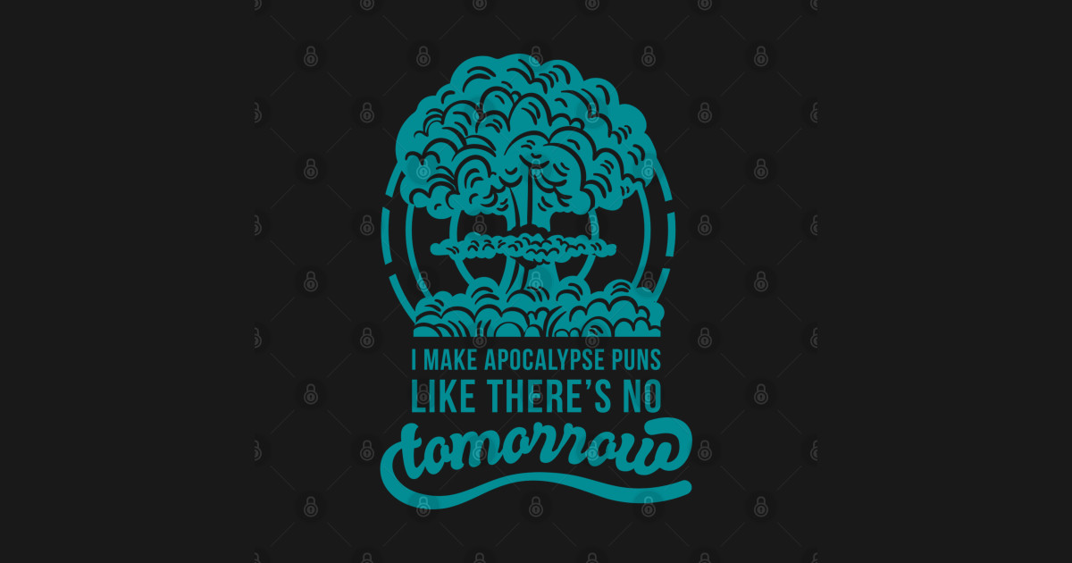 Boom-tastic Humor: Apocalypse Puns for Days! - Dark Humor Gift Ideas ...