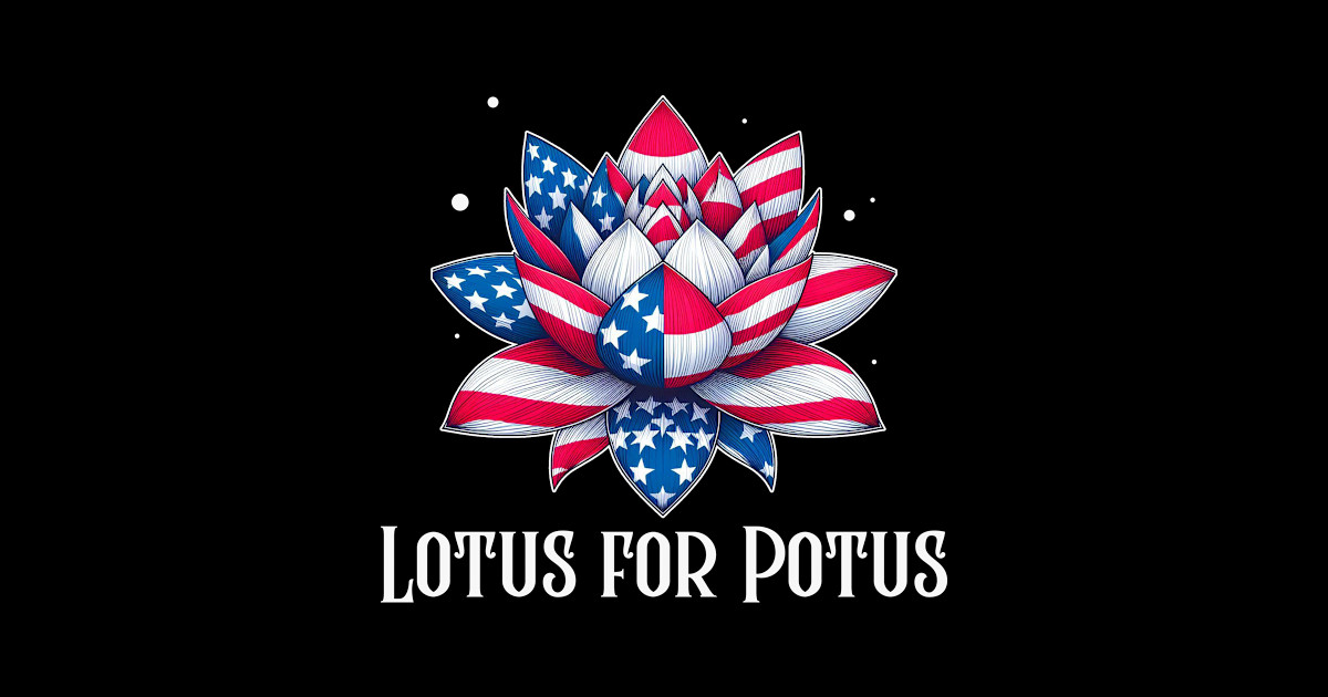 LOTUS FOR POTUS KAMALA 2024 - Lotus For Potus - Posters and Art Prints ...