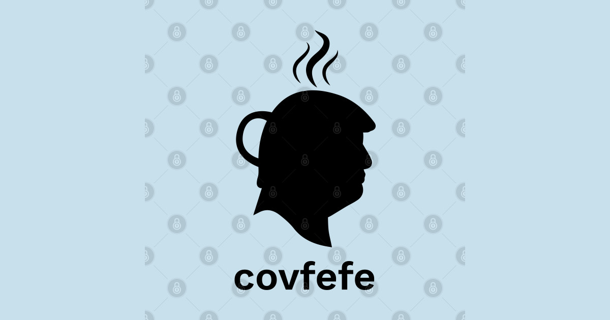 Covfefe - Covfefe Meme - T-Shirt | TeePublic