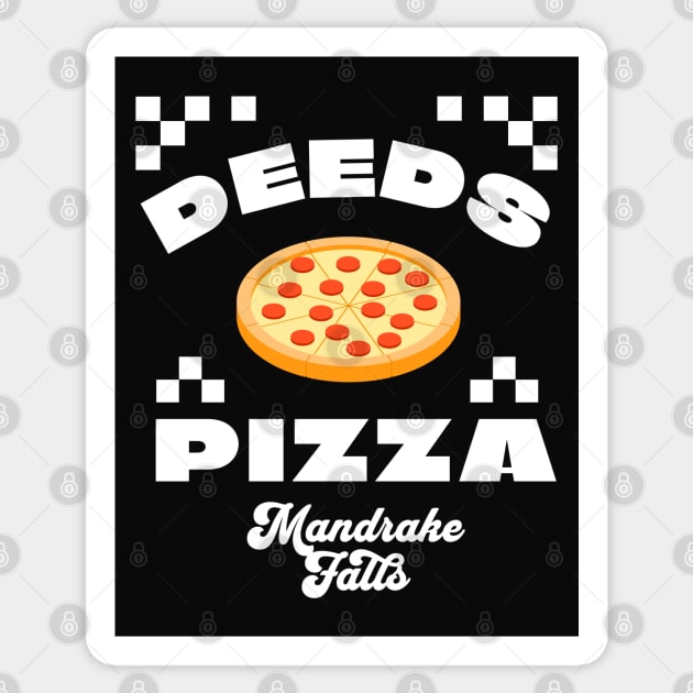 Deeds Pizza Mandrake Falls - Mr Deeds - Sticker | TeePublic