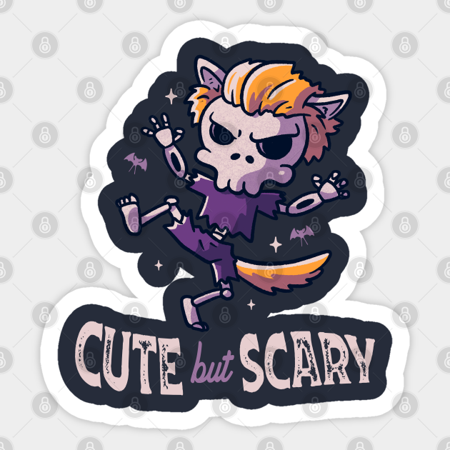 Cute But Scary Funny Cute Spooky - Scary - Sticker | TeePublic