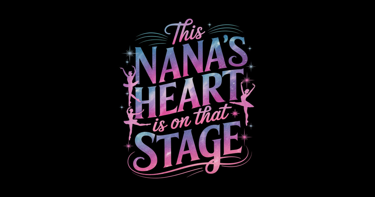 On That Stage Dance Nana Dancing Nana Of A Dancer Nana - On That Stage ...