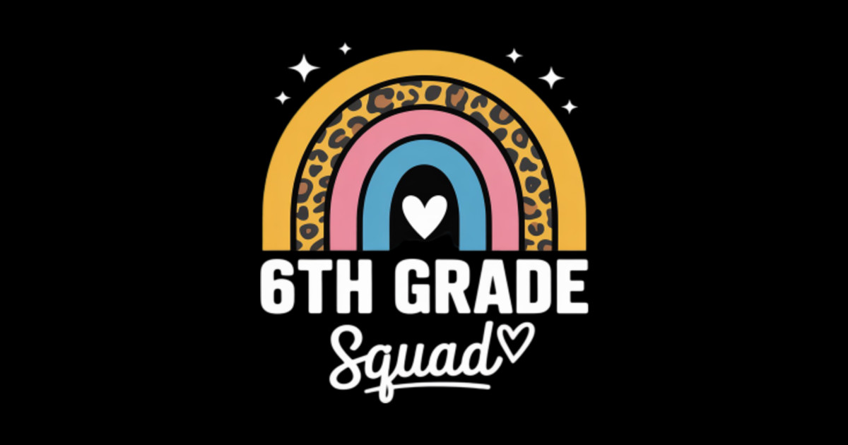 Sixth Grade Squad 6th Grade Team First Day of School - Sixth Grade ...