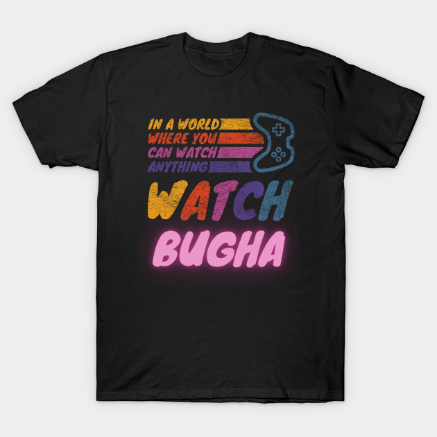 Watch Bugha twitch streamer youtuber - Bugha - T-Shirt | TeePublic