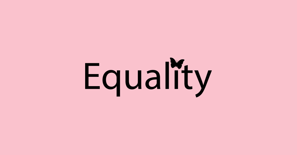 Equality fun positive typography design - Equality - T-Shirt | TeePublic