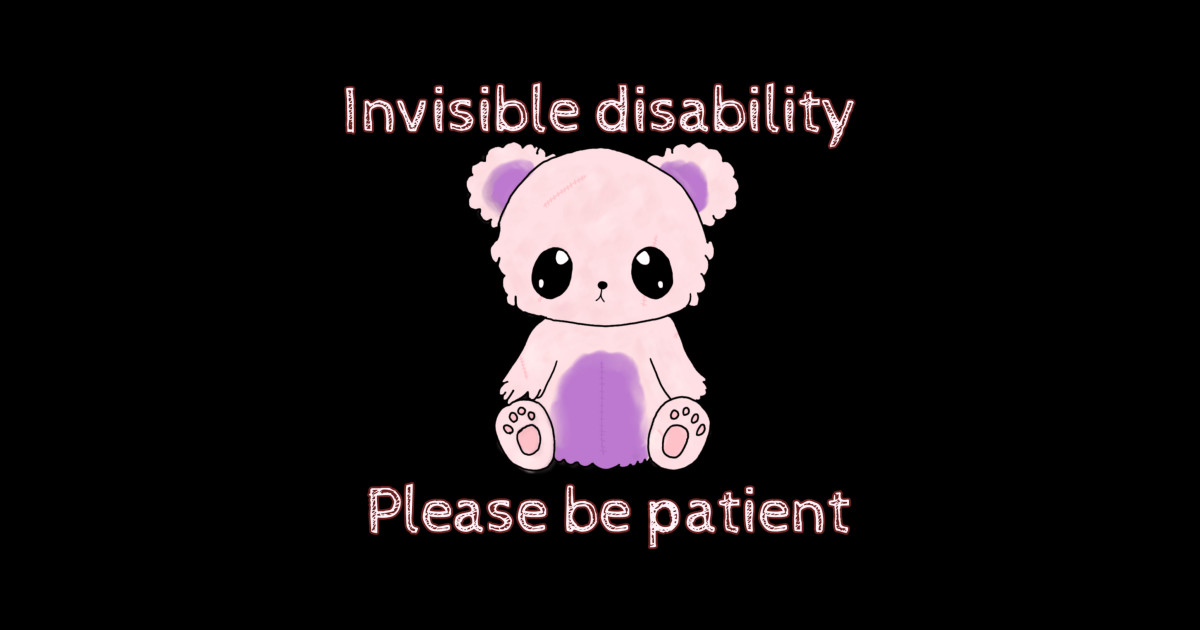 Invisible disability Frankenstein bear - Invisible Disabilities ...
