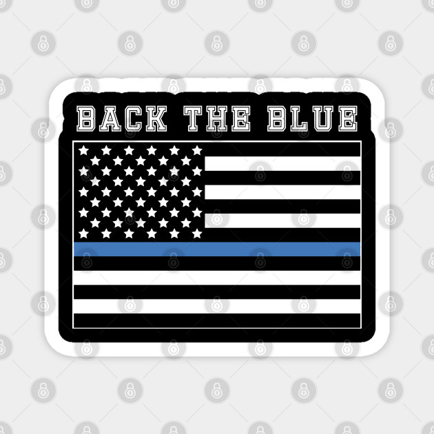 Back The Blue American Flag - Back The Blue Thin Blue Line - Magnet ...
