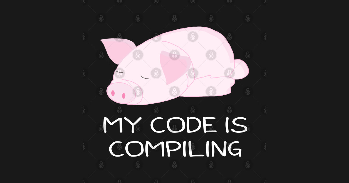 my code is compiling - Coder - T-Shirt | TeePublic