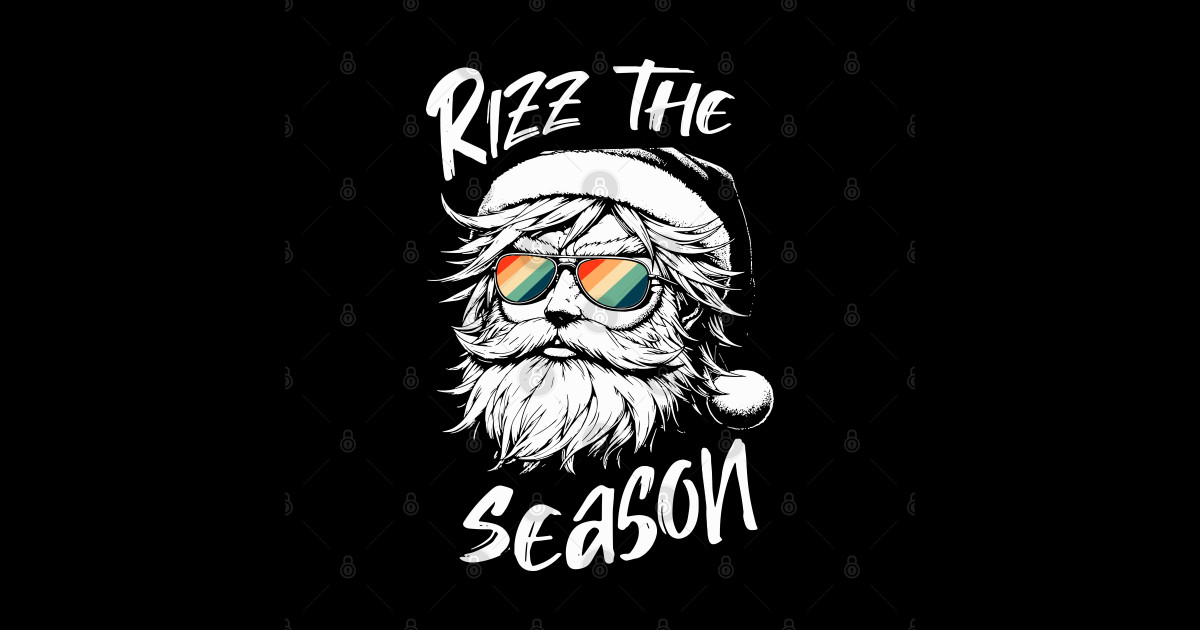 Rizz The Season Funny Christmas Rizzmas Santa Claus Rizzler - Rizz The ...