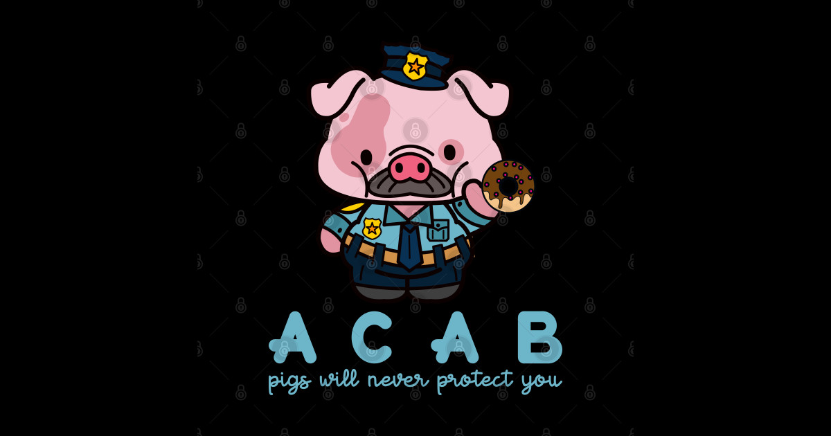 Acab pigs will never protect you - Acab - Sticker | TeePublic