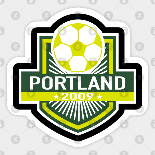 Portland Soccer, - Portland Timbers - Sticker | TeePublic
