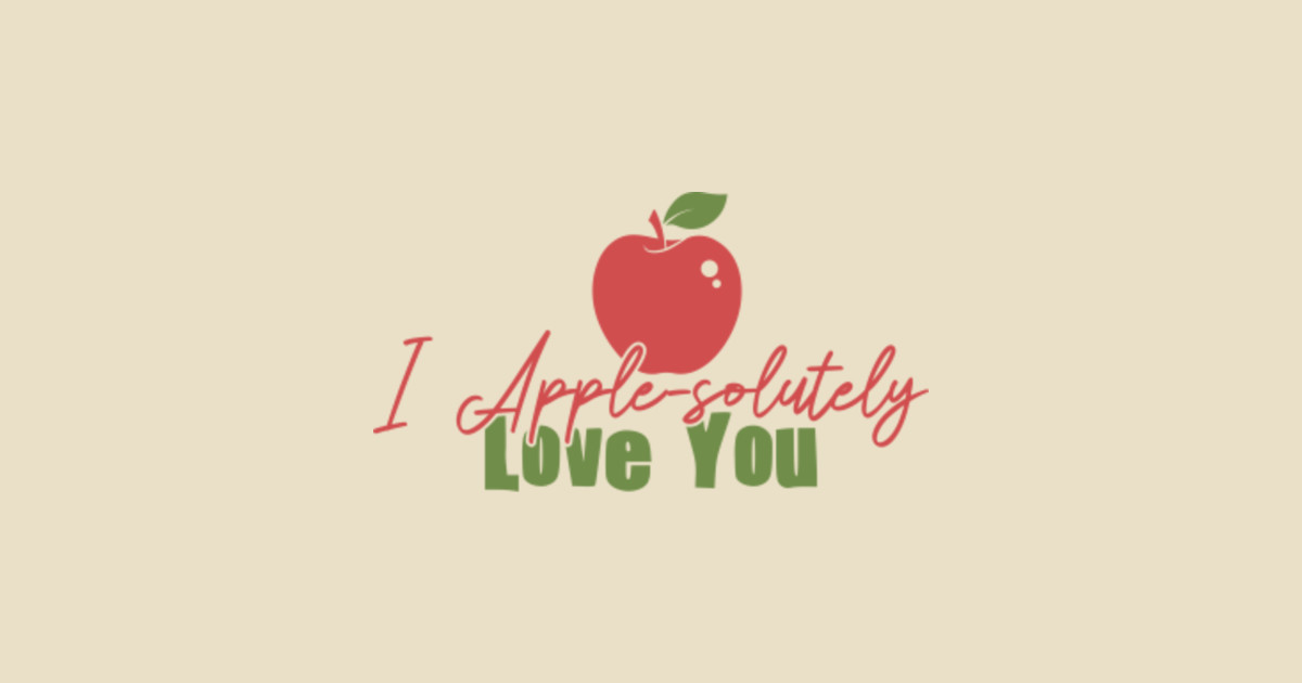 Apple-solutely in Love Apple Love - Love - T-Shirt | TeePublic