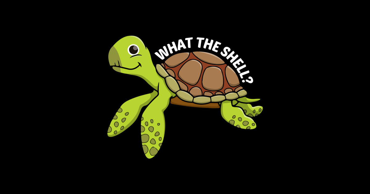 What the Shell? - Turtle Pun - Turtle - Sticker | TeePublic