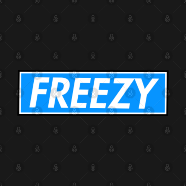 Freezy - Freezy - T-Shirt | TeePublic