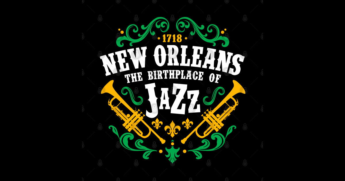 Birthplace of Jazz - Jazz - Sticker | TeePublic