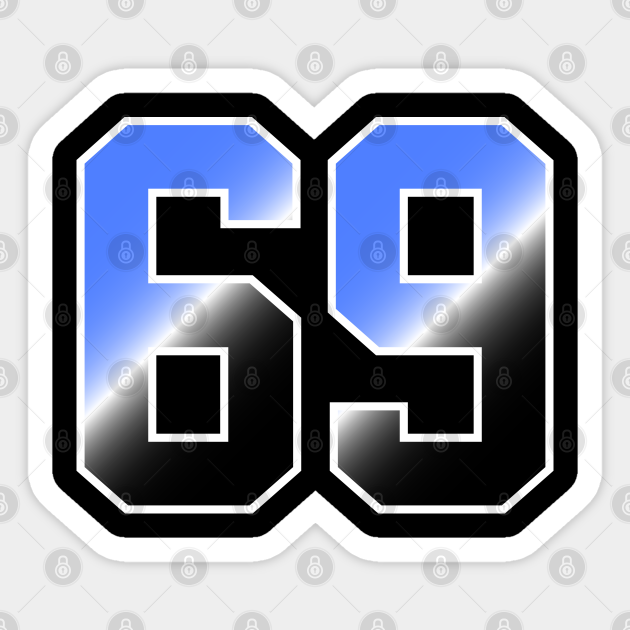 number 69 - Number 69 - Sticker | TeePublic