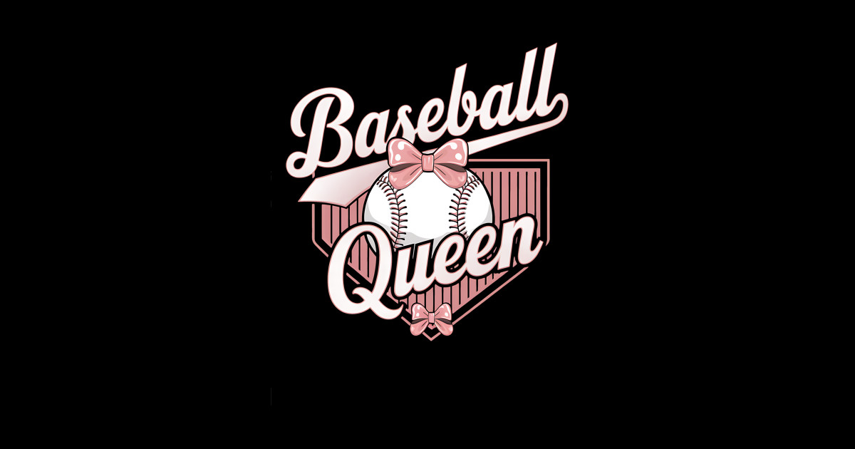 Baseball Queen - Feminine Phrase with Baseball - Baseball Queen ...
