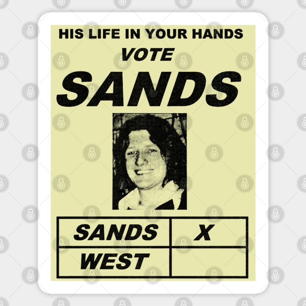 Vote Bobby Sands! - Bobby Sands - Sticker | TeePublic