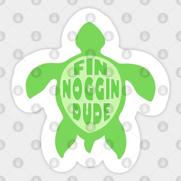 Fin noggin dude - Squirt - Sticker | TeePublic
