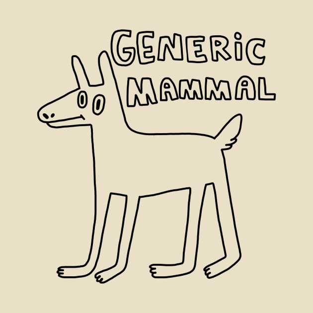 Generic Mammal - Original Artwork - T-Shirt | TeePublic