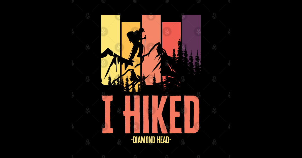 I Hiked Diamond Head - I Hiked Diamond Head - Sticker | TeePublic