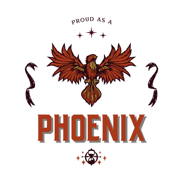 Proud as a Phoenix - Motivation design - Motivational - T-Shirt | TeePublic