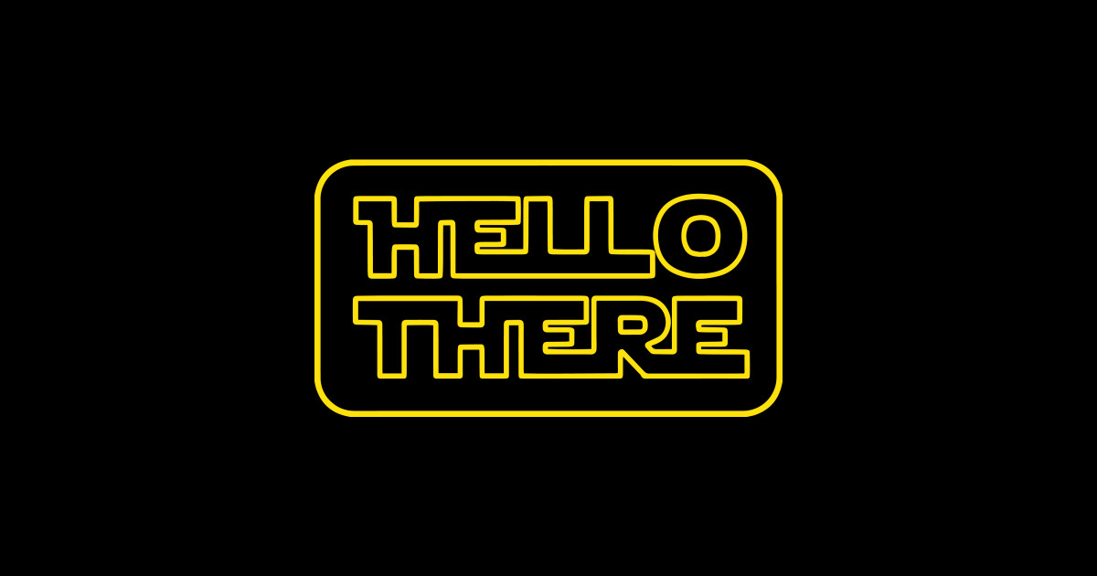 Hello there - Obi Wan - Sticker | TeePublic