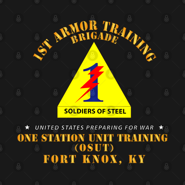 1st Armor Training Brigade (OSUT) - Ft Knox, KY - 1st Armor Training ...
