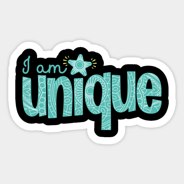 I'm Unique - Im Unique - Sticker | TeePublic