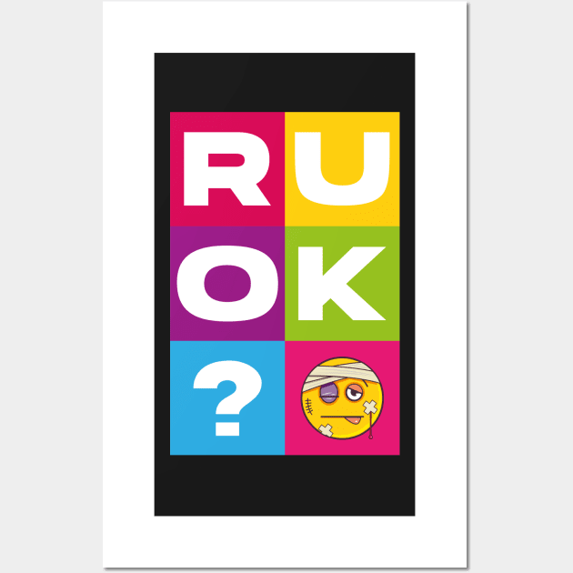 R U OK colours - R U Ok - Posters and Art Prints | TeePublic
