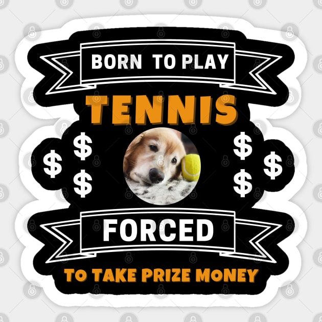 US Open Born To Play Tennis Forced To Take Prize Money Lazy Dog - Us ...