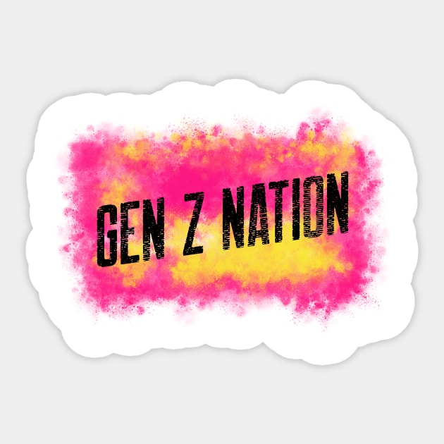 Gen Z Nation - Generation Z - Sticker | TeePublic