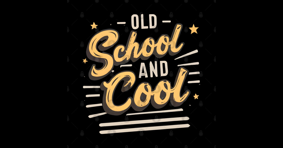 Old school and cool - Old School Gift - Sticker | TeePublic