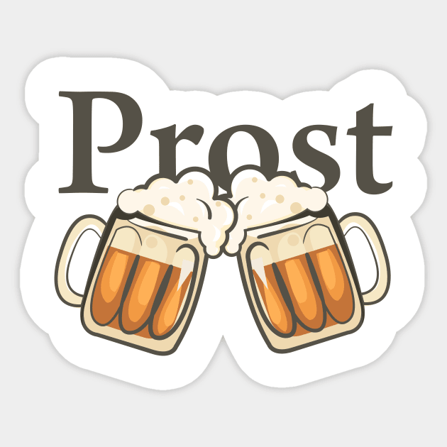 Prost! Cheers in German Oktoberfest 2023 - Prost - Sticker | TeePublic