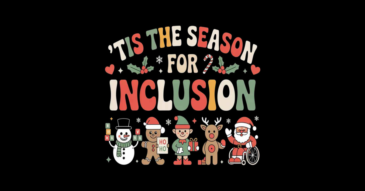 Tis The Season For Inclusion Christmas Diversity - Tis The Season For ...
