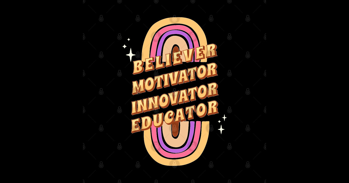 Believer Motivator Innovator Educator Rainbow Back to school Teacher ...