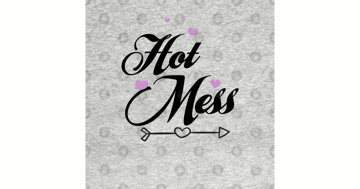 Cute Hot Mess - Hot Mess Express - Posters and Art Prints | TeePublic