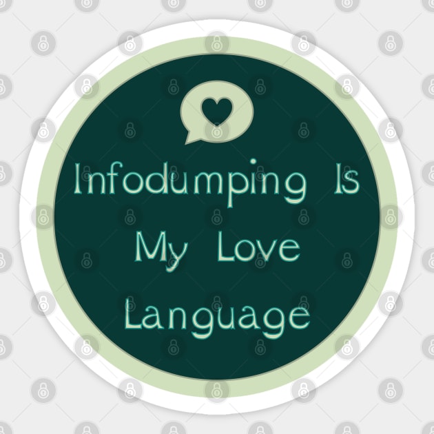 Infodumping with Back Logo - Neurodiversity - Sticker | TeePublic