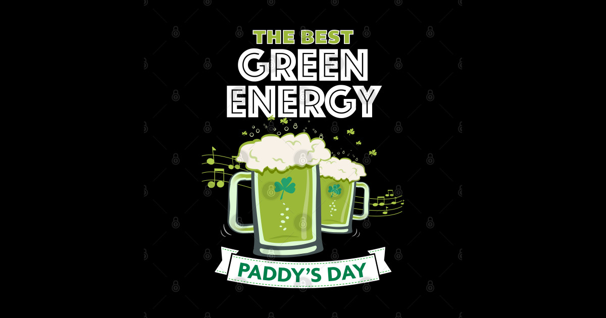 Paddy's Day Green Energy - Paddys Day - Posters and Art Prints | TeePublic