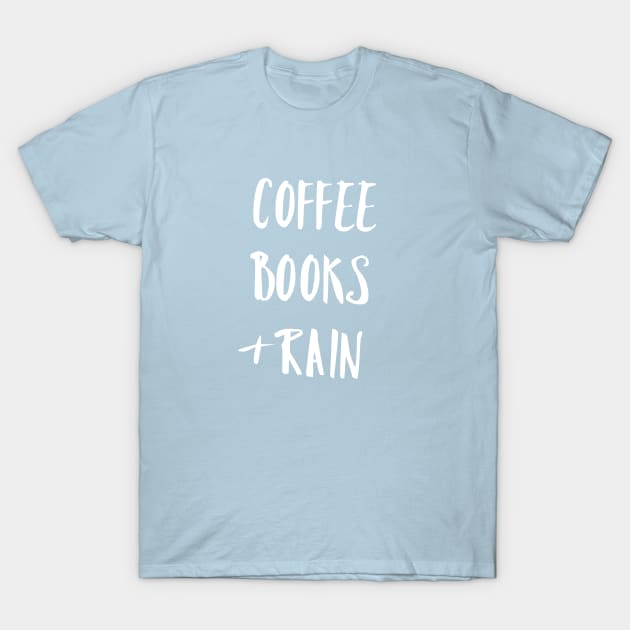 Coffee, Books and Rain T-Shirt For Introverts - Introversion - T-Shirt ...