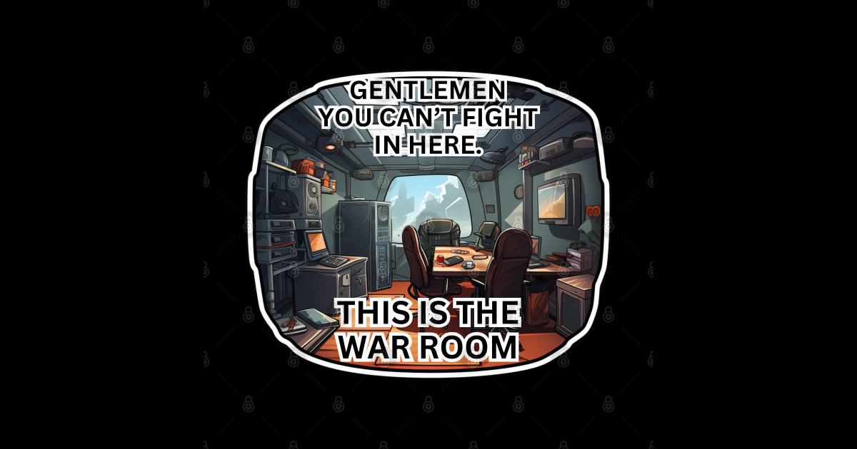 This is the war room - Gentlemen - Sticker | TeePublic
