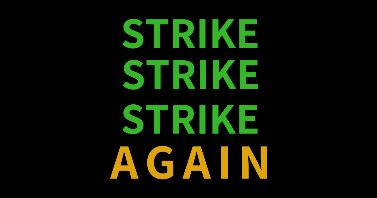 STRIKE STRIKE STRIKE AGAIN - Famu - Sticker | TeePublic