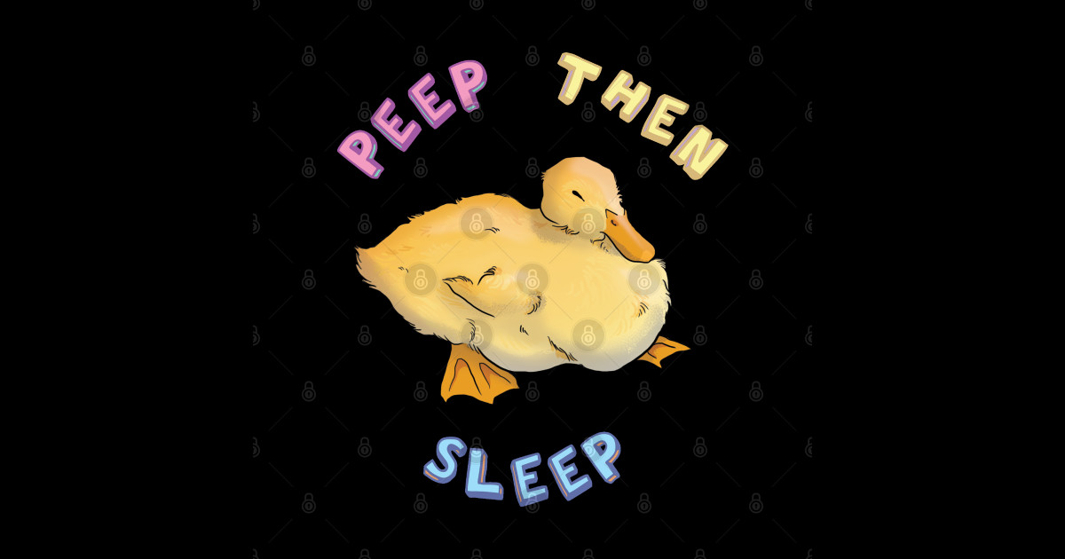 Peep Then Sleep Duckling - Duckling - Sticker | TeePublic