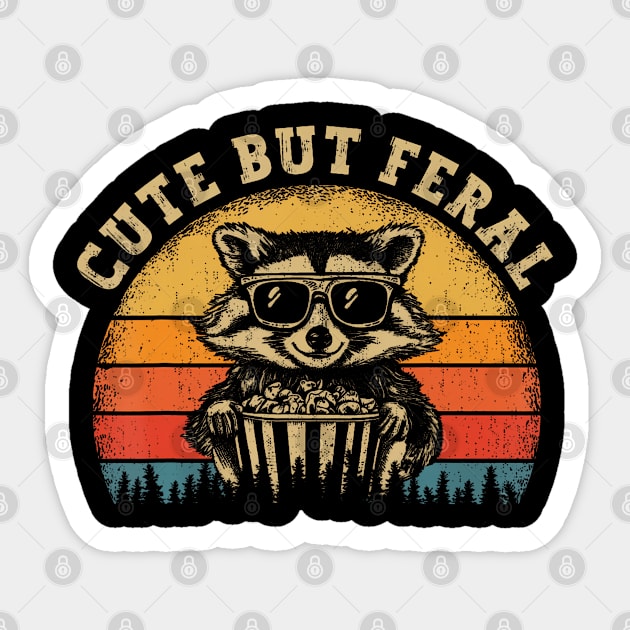 Cute But Feral Funny Raccoon vintage - Cute But Feral - Sticker | TeePublic