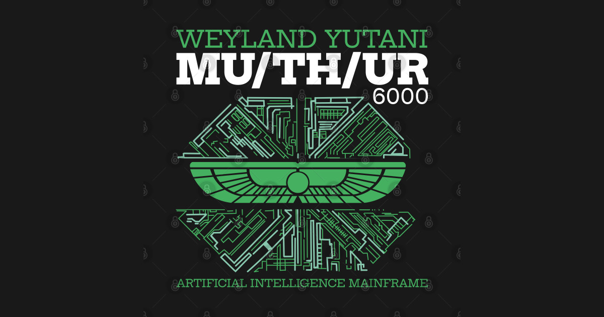 MU/TH/ER Artificial Intelligence System - Alien - T-Shirt | TeePublic