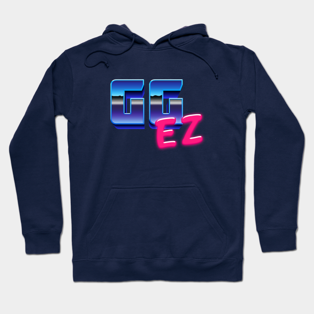 GG EZ - Ggez - Hoodie | TeePublic