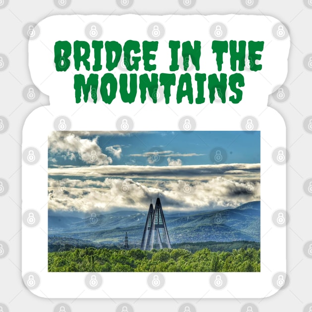 bridge - Bridge - Sticker | TeePublic